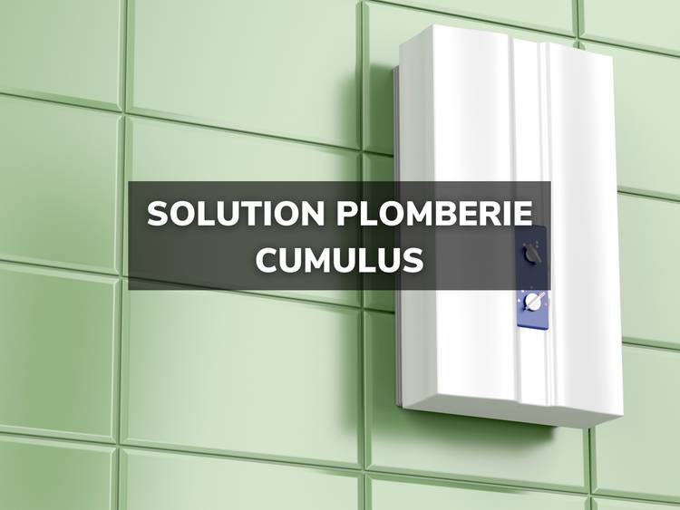 Panne cumulus - contactez plombier de confiance grâce à blicko.fr